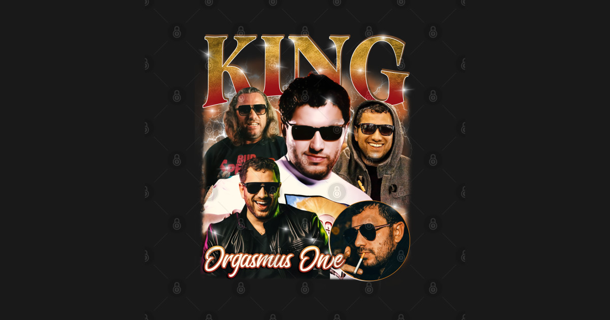 King Orgasmus One - German Rapper - King Orgasmus One - T-Shirt | TeePublic