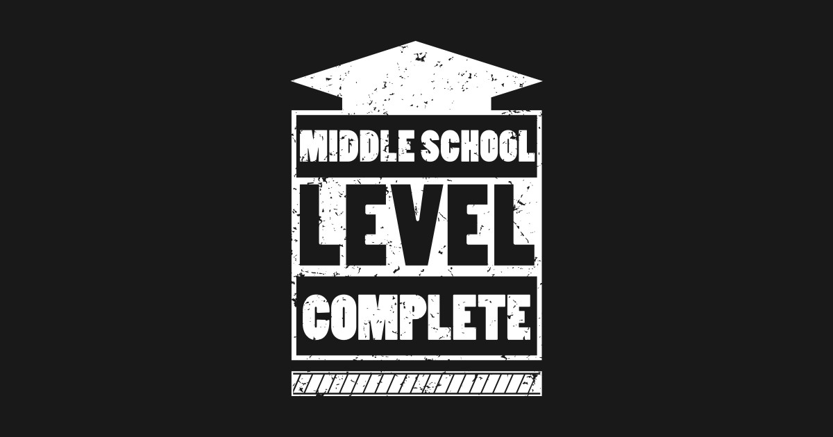 middle School Level Complete - Middle School Graduation 2020 - T-Shirt ...