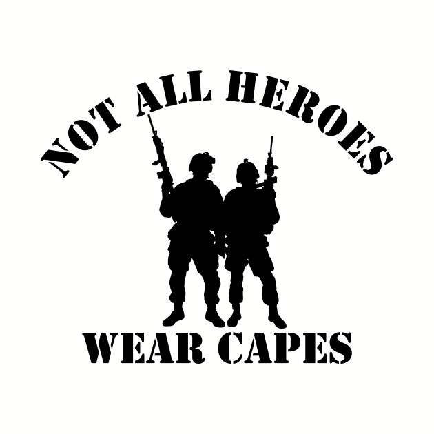 Not All Heroes Wear Capes (black) - Veteran - Tapestry | TeePublic