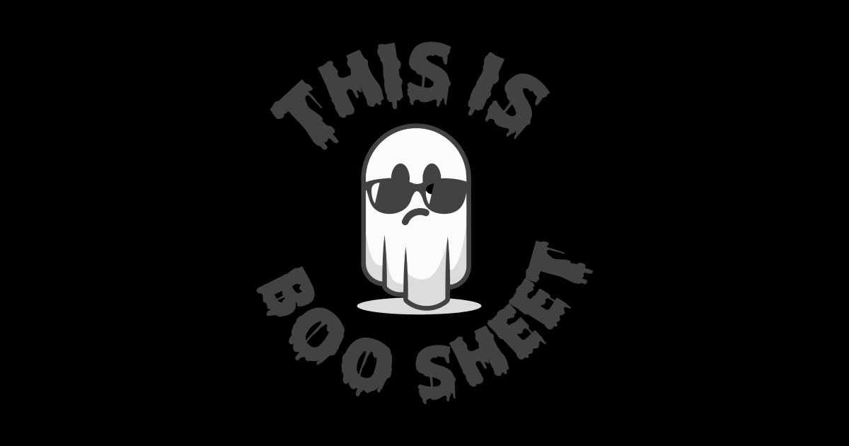 Boo-Sheet - Spooky Cute Booshit - Sticker | TeePublic
