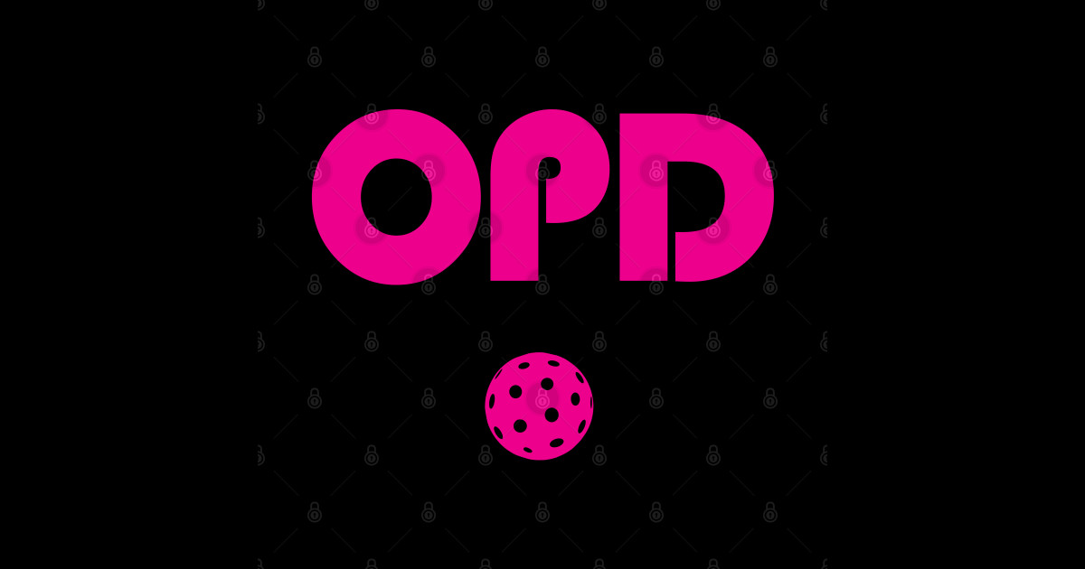 OPD - Obsessive Pickleball Disorder - Pickleball - Sticker | TeePublic