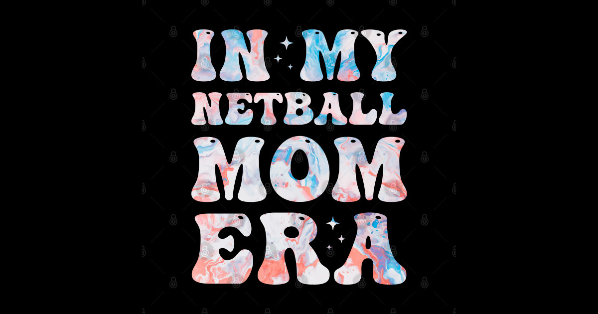 In My Netball Mom Era Colorful Netball Mom - Netball Mom - Sticker ...