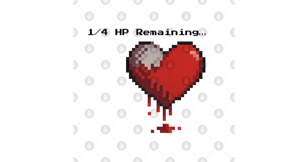 1/4 HP Remaining – Pixel Art Heart Bleeding - Pixel Heart - T-Shirt ...