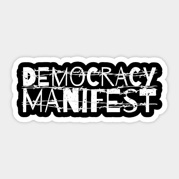 DEMOCRACY MANIFEST WHITE TYPOGRAPHY - Democracy Manifest - Sticker ...