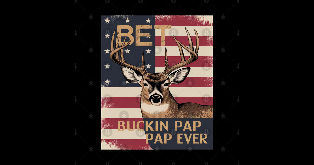 Mens Best Buckin' Pap Pap Ever Flag Deer Hunting Fathers day - Mens ...