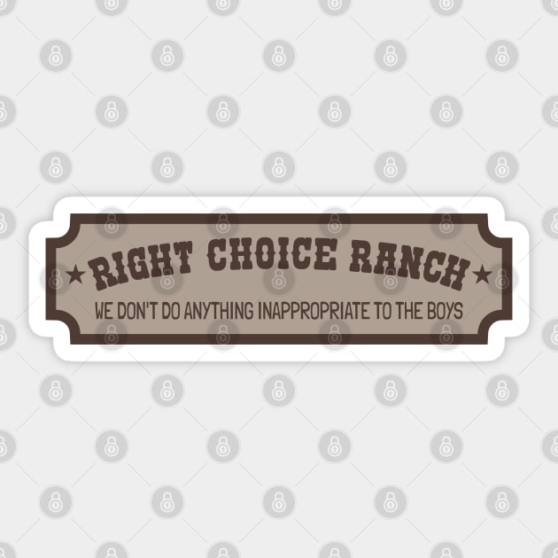 Right Choice Ranch - Earl Hickey - Sticker | TeePublic