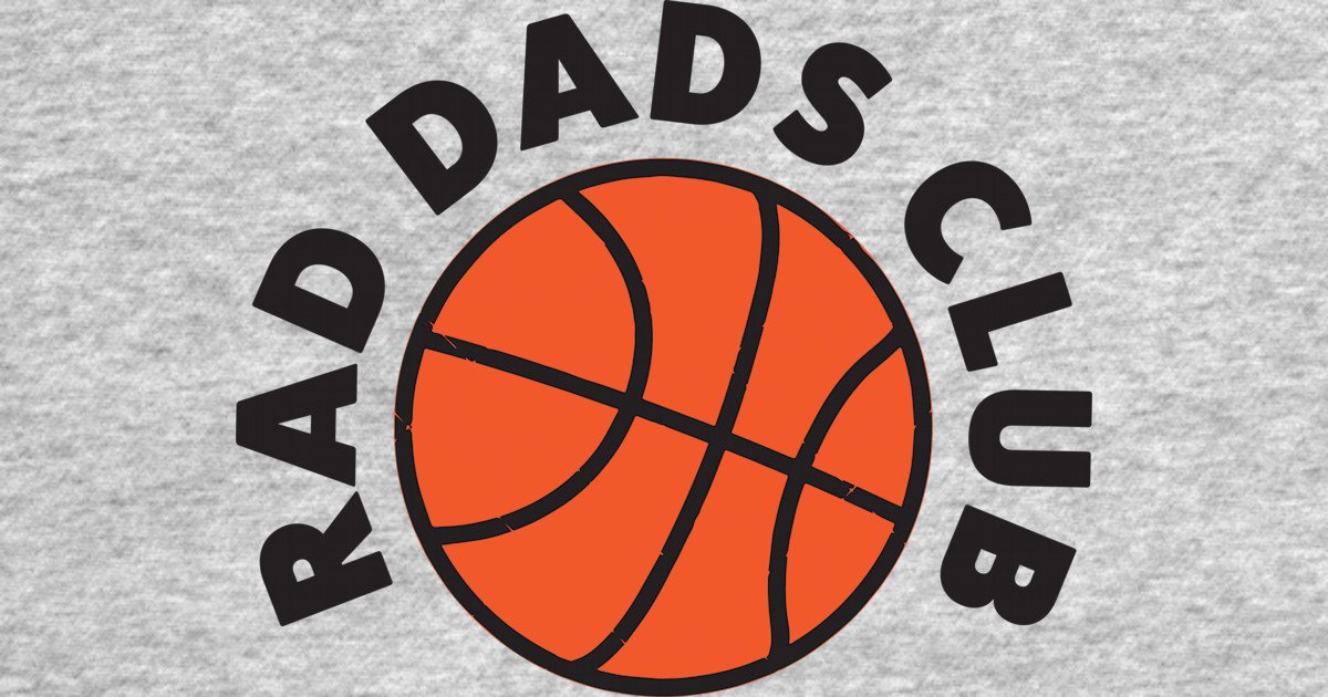 Rad Dads Club x Basketball Team Vintage Gym Style - Rad Dad - T-Shirt ...
