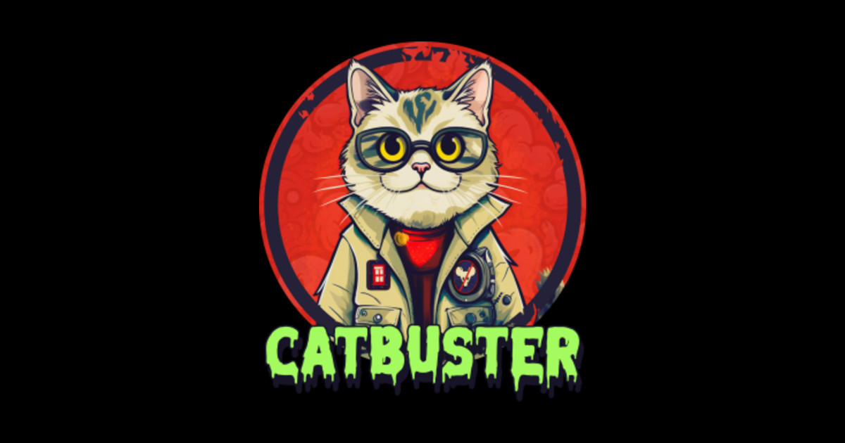 Cat Busters Funny Cats - Cat Lover - Sticker | TeePublic