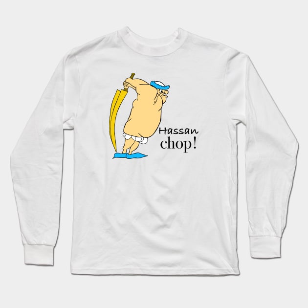 Hassan chop! - Looney Tunes - Long Sleeve T-Shirt | TeePublic