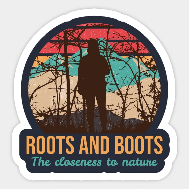 Roots and Boots nature - Adventure - Sticker | TeePublic