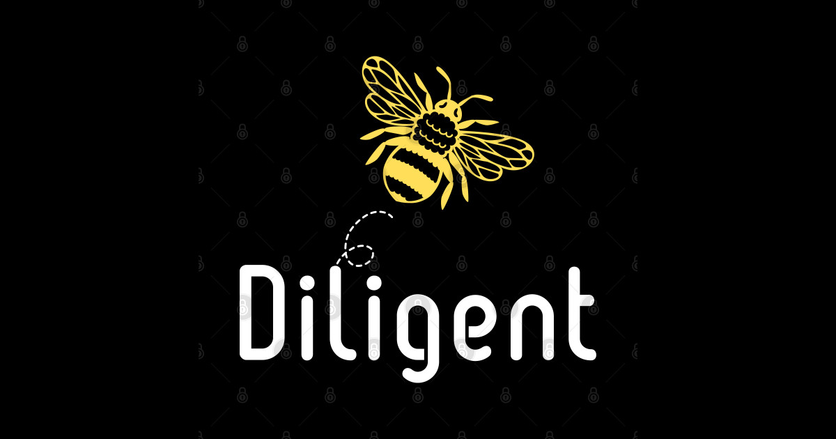 Be(e) Diligent Motivational Quote - Self Improvement - Sticker | TeePublic