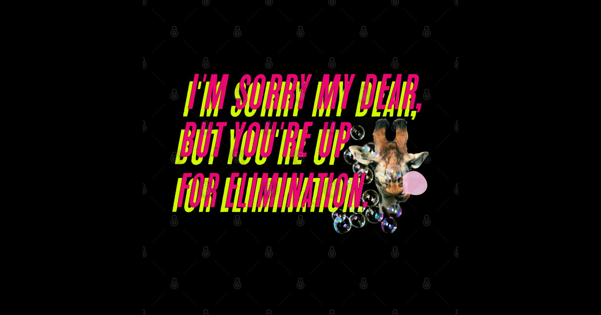 I'm sorry my dear, but you're up for elimination. - Ru Pauls Drag Race ...