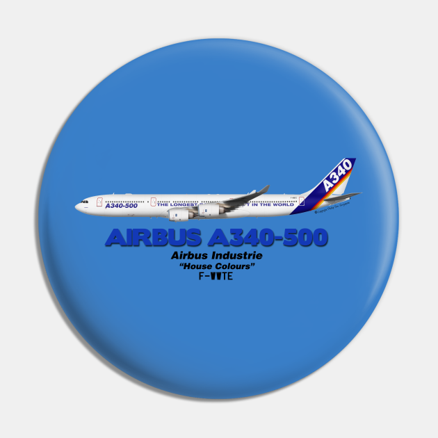 Airbus A340-500 - Airbus "House Colours" - A345 - Pin | TeePublic