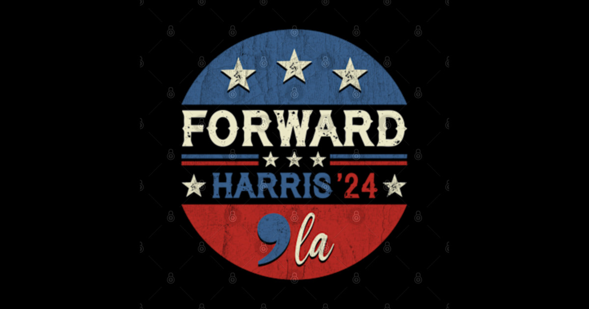 Kamala Harris FORWARD 2024 Presidential Election President - Kamala ...