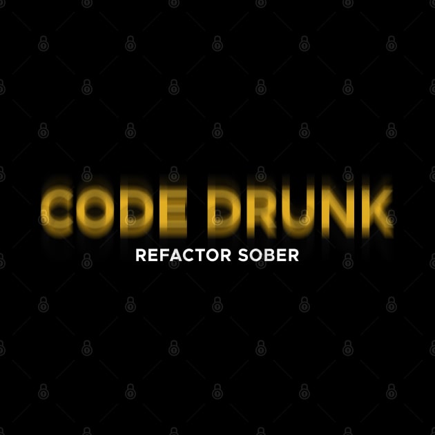 CODE DRUNK REFACTOR SOBER - Programming - Mug | TeePublic