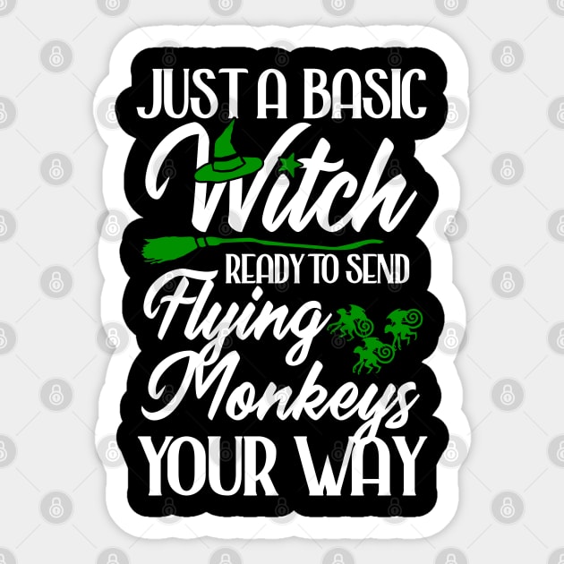 Just a basic Witch - Basic Witch Halloween - Sticker | TeePublic