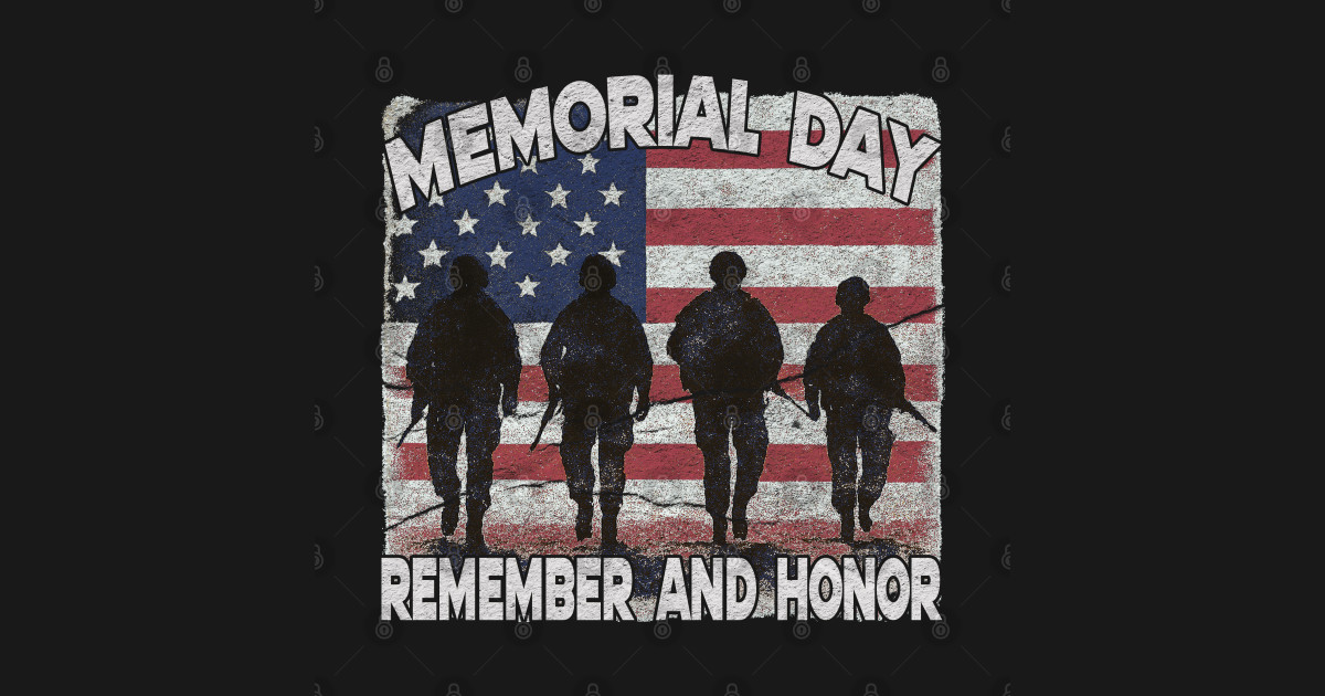 Memorial-Day-Remember-And-Honor - Memorial Day Remember And Honor - T ...