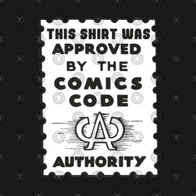 Comics Code - Comic Books - T-Shirt | TeePublic