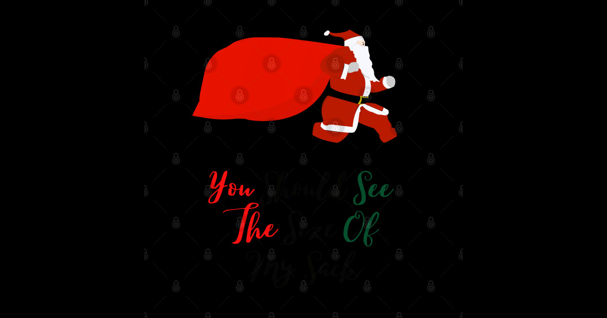 You Should See The Size Of My Sack - You Should See The Size Of My Sack ...