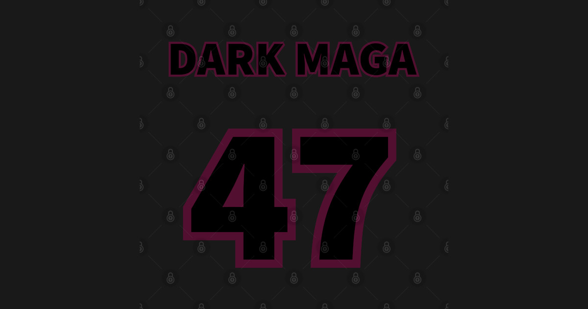 Dark Maga 47 jersey - Dark Maga - T-Shirt | TeePublic