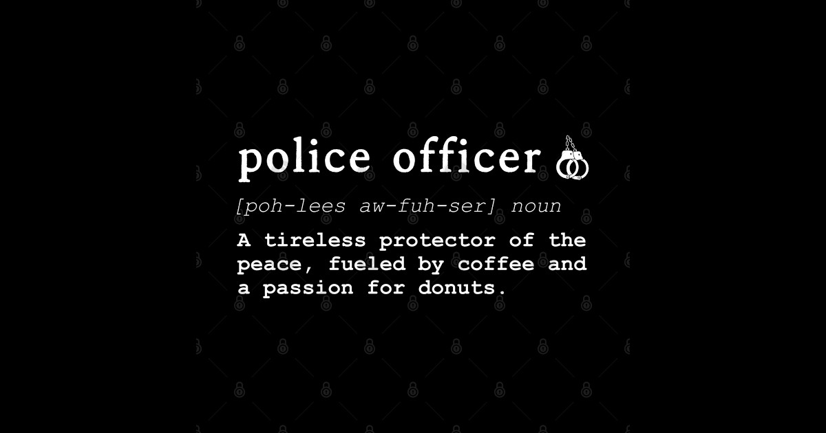 Funny Dictionary Definition Police Officer - Police Officer - Sticker ...