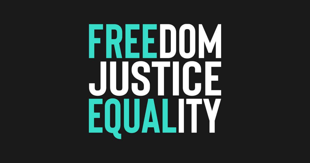 'Freedom. Justice. Equality' Social Inclusion Shirt - Inclusion - T ...