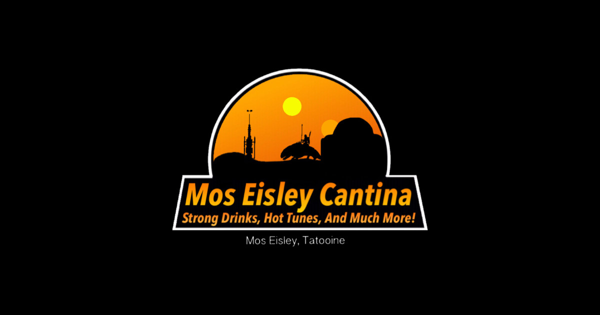 Mos Eisley Cantina - Mos Eisley - Sticker | TeePublic