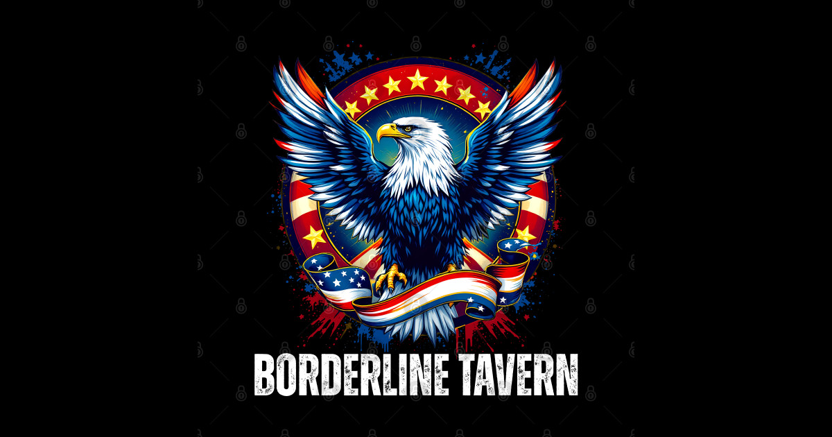 Borderline Tavern Eagle American Flag 4th of July - Borderline Tavern ...
