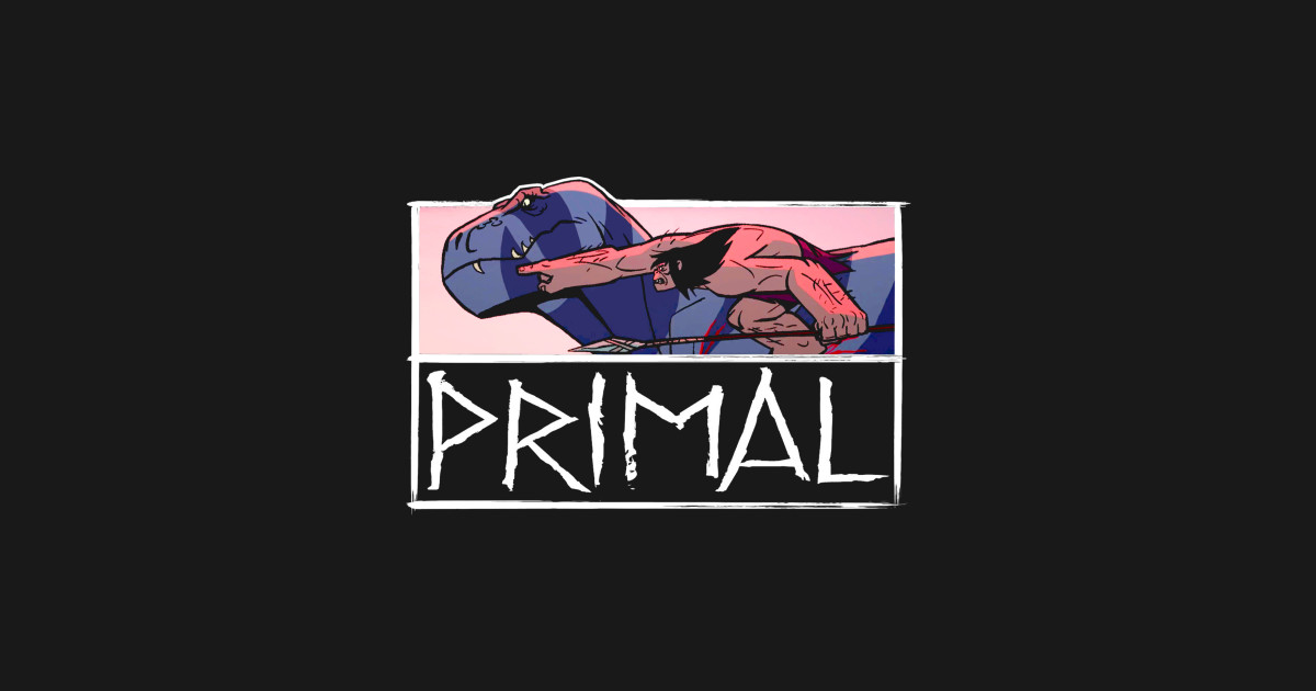 Primal (Black Print) - Primal - T-Shirt | TeePublic