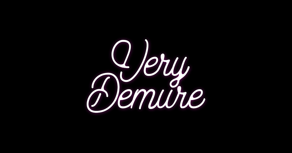 Very Mindful Very Demure Neon - Demure - Sticker | TeePublic