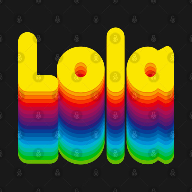 Rainbow Lola Name Label - Rainbow Lola Name Label - T-Shirt | TeePublic