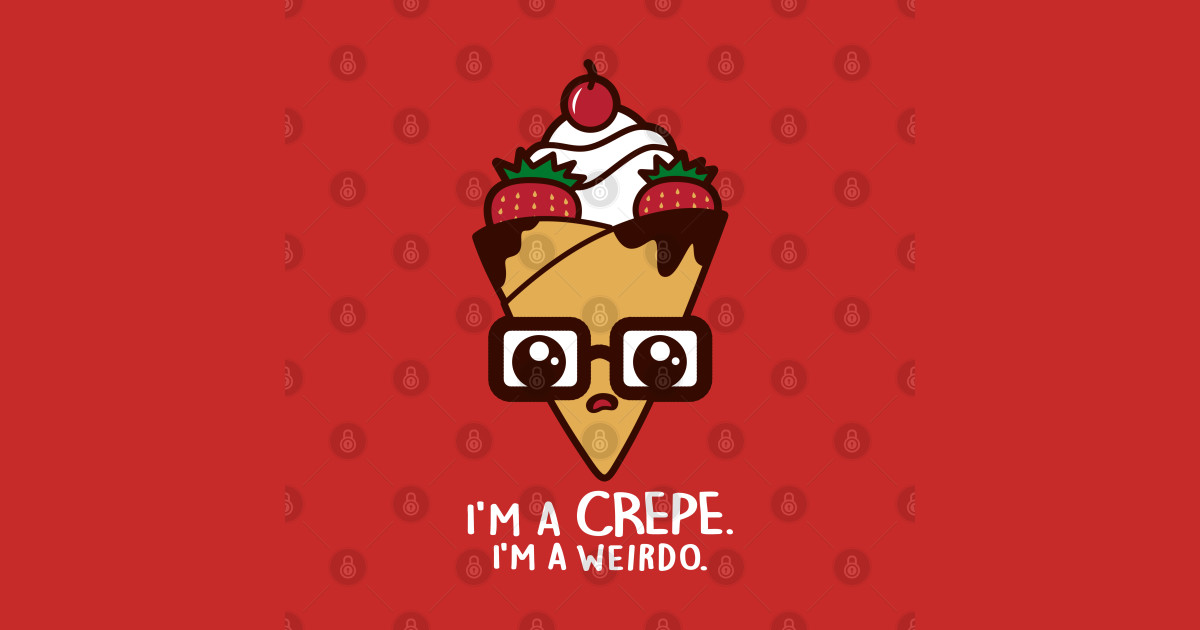 Funny Nerdy Kawaii Crepe Meme - Funny - T-Shirt | TeePublic