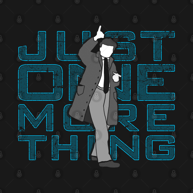 Just One More Thing - Columbo - T-Shirt | TeePublic