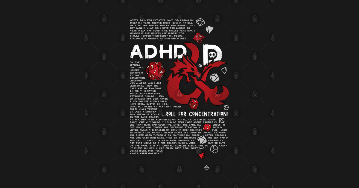 ADHD&D | Roll for concentration | DnD (for black) - Dnd Memes - T-Shirt ...