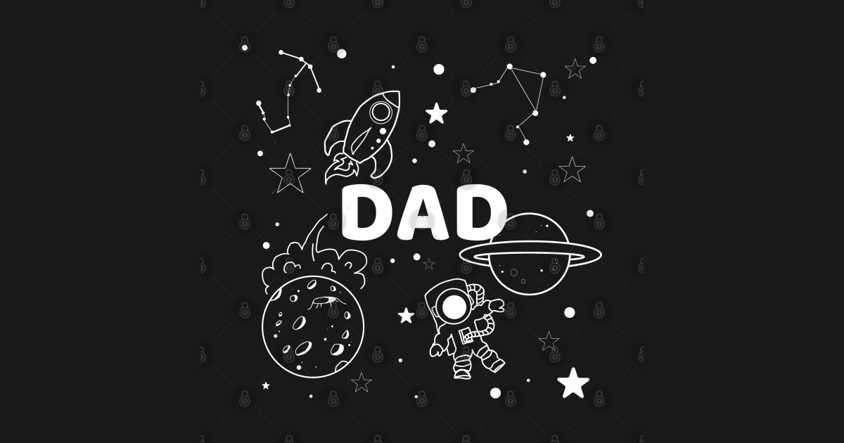 Space Dad - Dad - T-Shirt | TeePublic