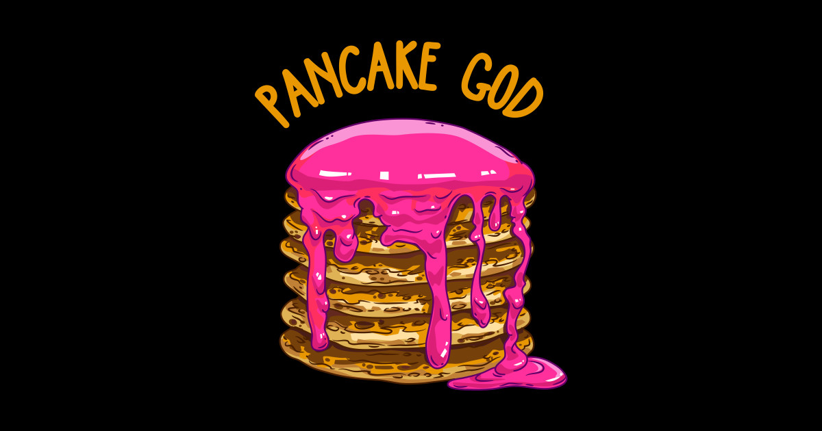 Pancake God - Pancake - Sticker | TeePublic