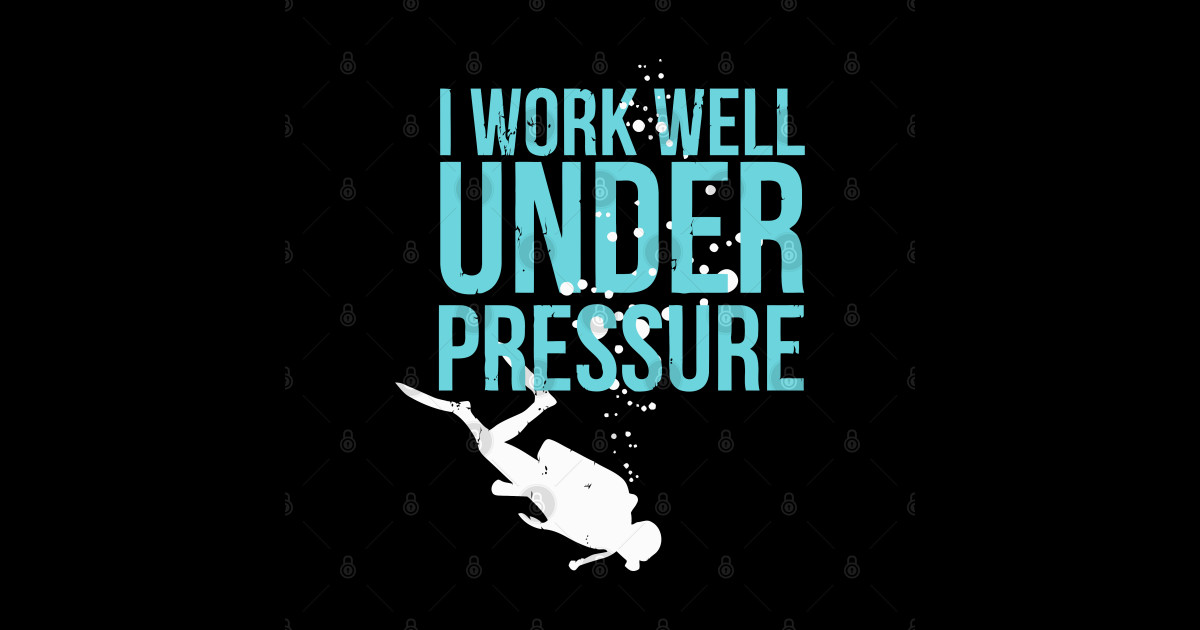 I Work Well Under Pressure - Pun - Sticker | TeePublic
