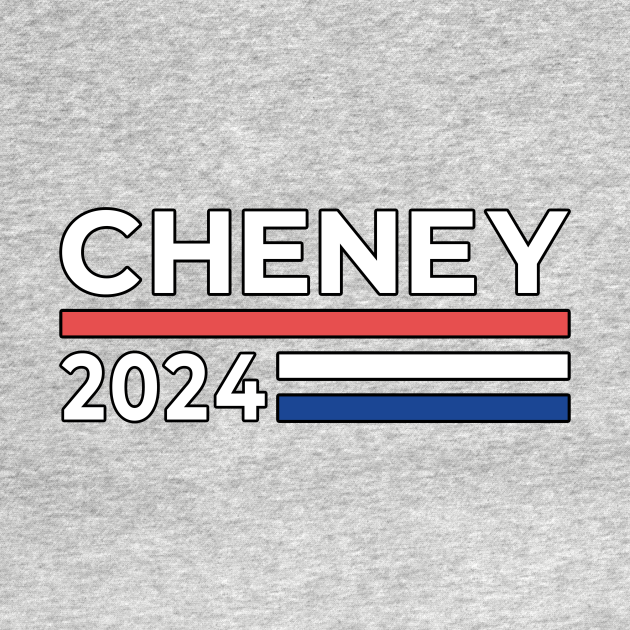Liz Cheney for President - CHENEY 2024 - Cheney - T-Shirt | TeePublic