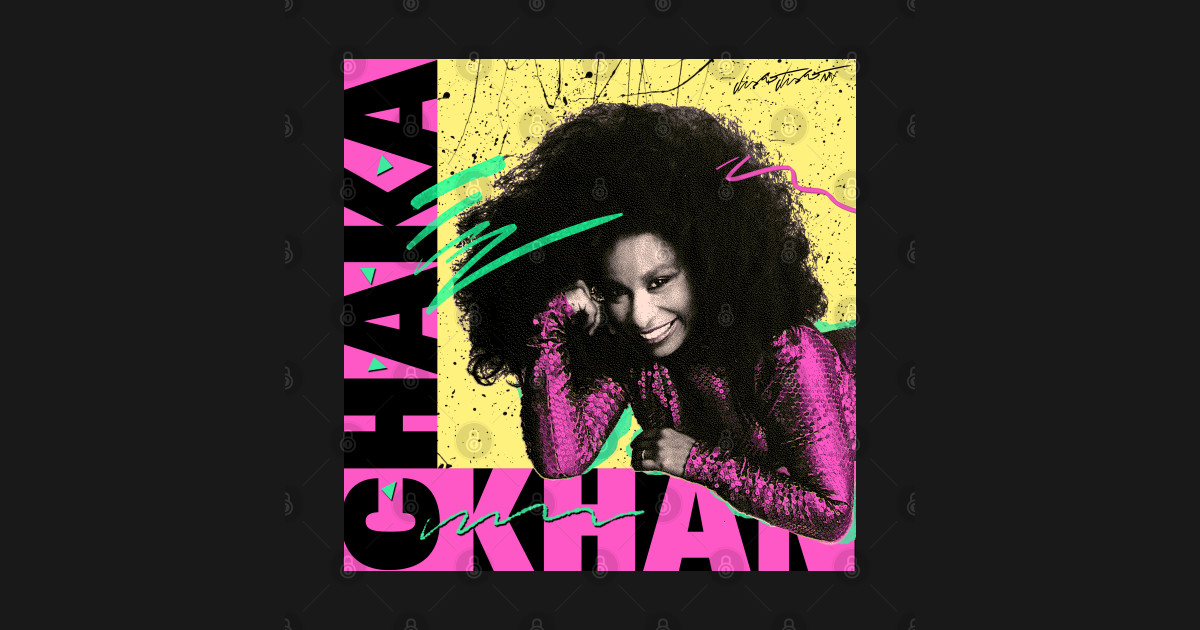 CHAKA KHAN 80S RETRO STYLE - Chaka Khan - T-Shirt | TeePublic