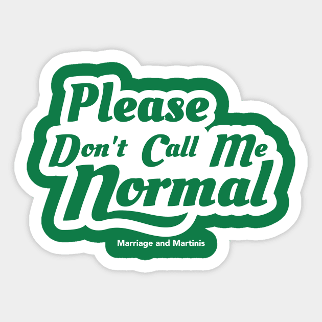 FRONT AND BACK DESIGN Please Don't Call me Normal - Mental Health ...