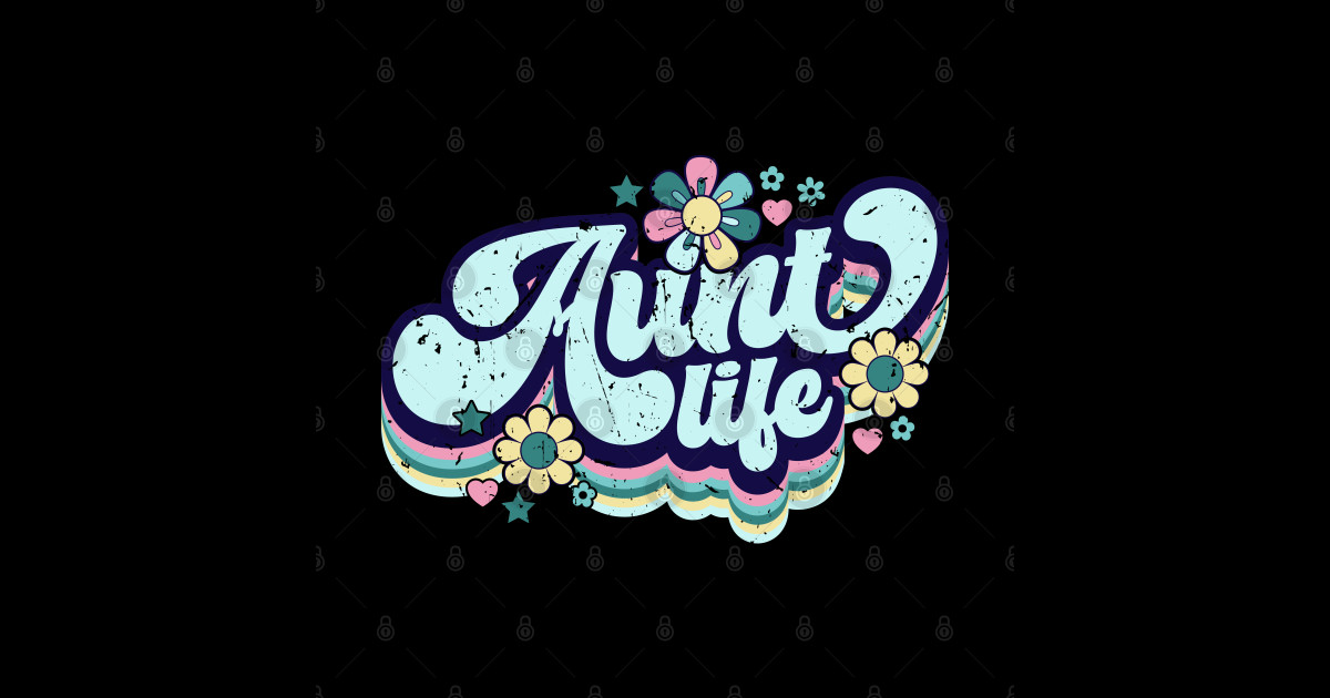 Aunt life - Aunt Life - Sticker | TeePublic