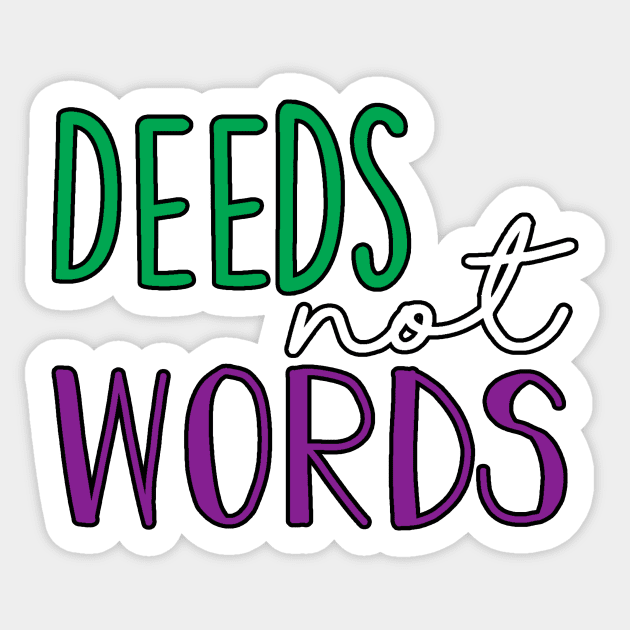 Deeds Not Words Large Handlettering - Deeds - Sticker | TeePublic