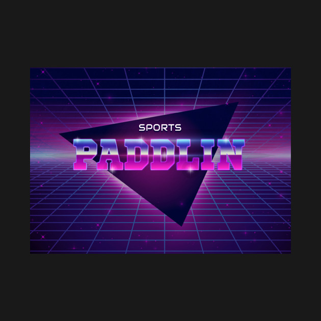 The Paddlin - Paddlin - T-Shirt | TeePublic