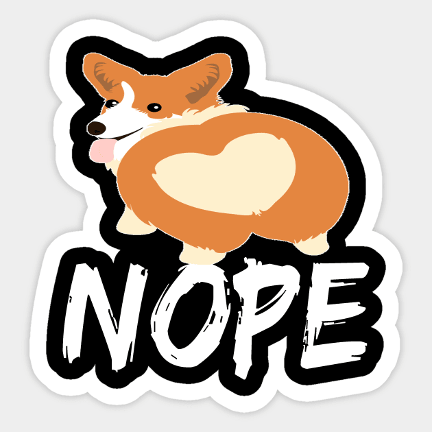 Nope - Corgi (21) - Corgi - Sticker | TeePublic