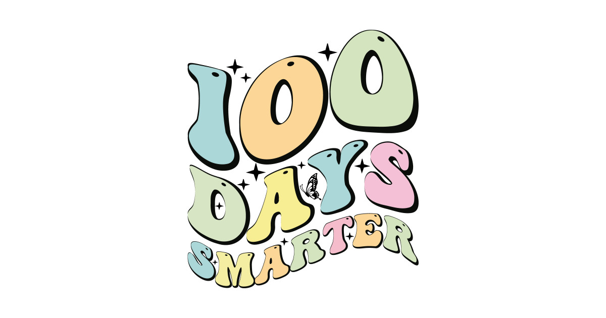 Groovy 100 Days Smarter Funny 100th Day Of School - 100 Days Smarter ...