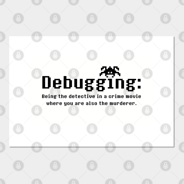 Debugging Definition [Black] - Debugging - Posters and Art Prints ...