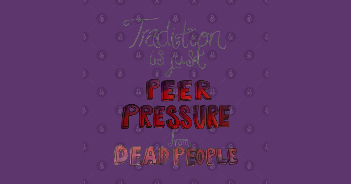 Traditional Peer Pressure - Peer Pressure - T-Shirt | TeePublic