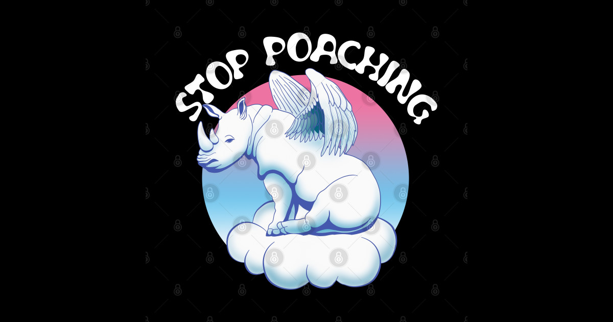 Stop Poaching Rhino - Stop Poaching Rhino - Sticker | TeePublic