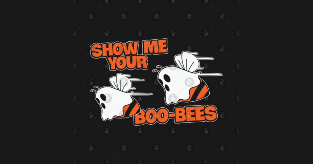 Show me your Boo Bees - Boo Bees - T-Shirt | TeePublic