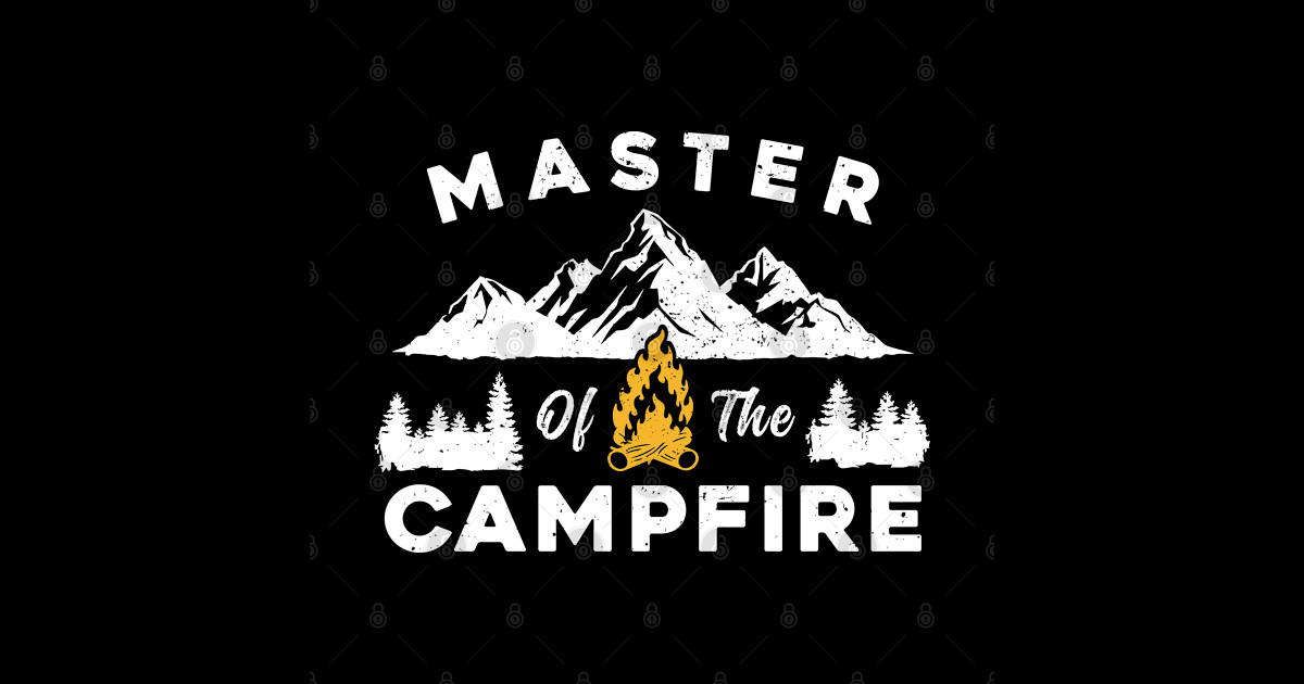 Master of The Campfire - Master Of The Campfire - Sticker | TeePublic